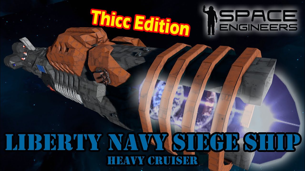 Liberty Cruiser (Thicc Edition) - in Space Engineers - YouTube
