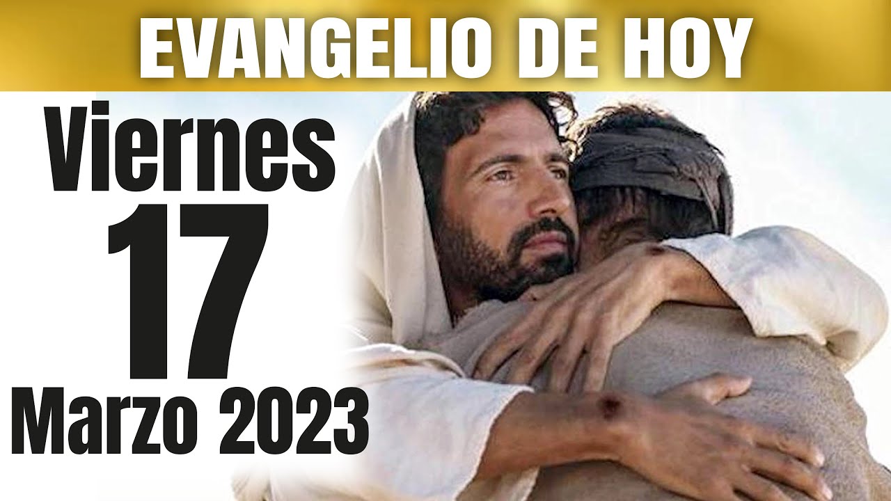 Marcos 12, 28-34 - Evangelio de hoy viernes 17 de marzo de 2023 - YouTube