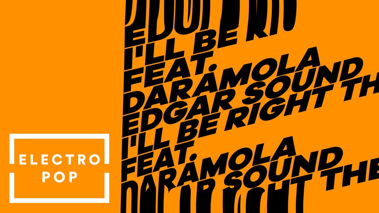 Edgar Sound I ll Be Right There feat Daramola Official Audio edgar-sound-i-ll-be-right-there-feat-daramola-official-audio