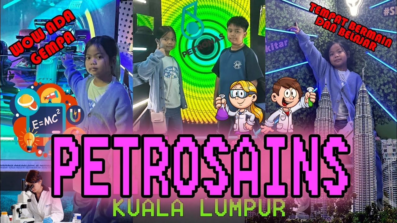 Exploring Petrosains : The Ultimate Guide to Kuala Lumpur's Interactive ...