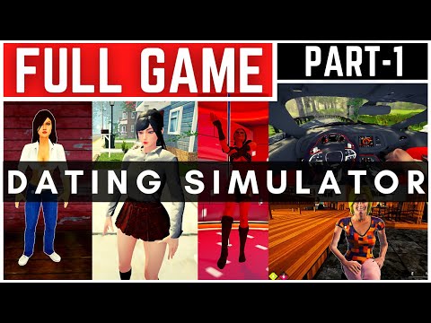 Dating Simulator Full Gameplay Walkthrough Part - 1