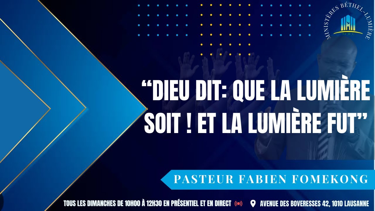 "Dieu dit : que la lumière soit ! et la lumière fut". Prophète Samuel ...
