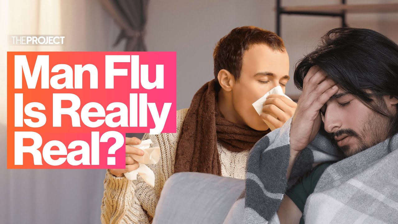 Man Flu Is Real? This Is What Science Actually Says - YouTube