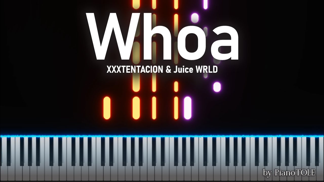 XXXTENTACION & Juice WRLD - whoa | Piano Tutorial, Karaoke, Lyrics ...