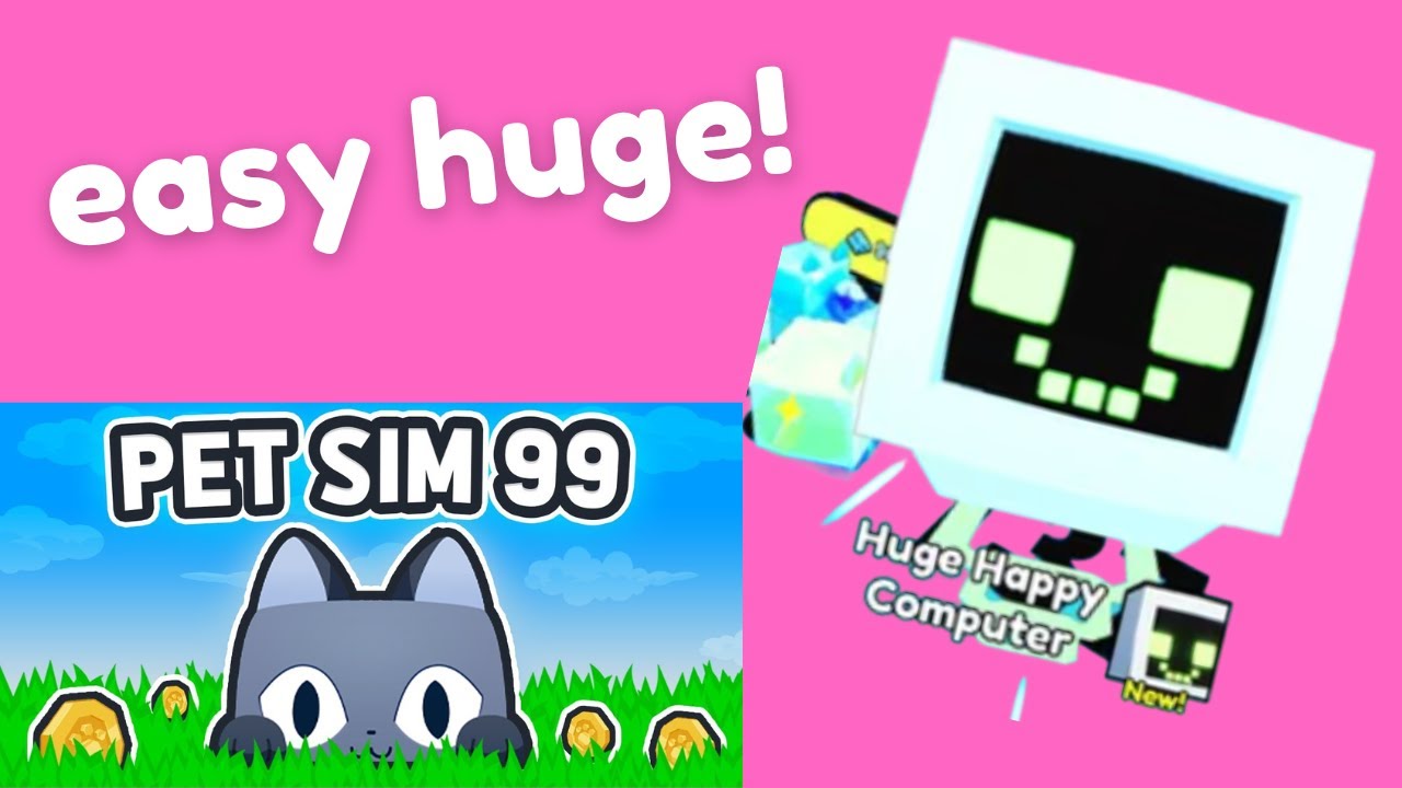 [pet sim 99] huge happy computer 🖥️ easy huge event! - YouTube
