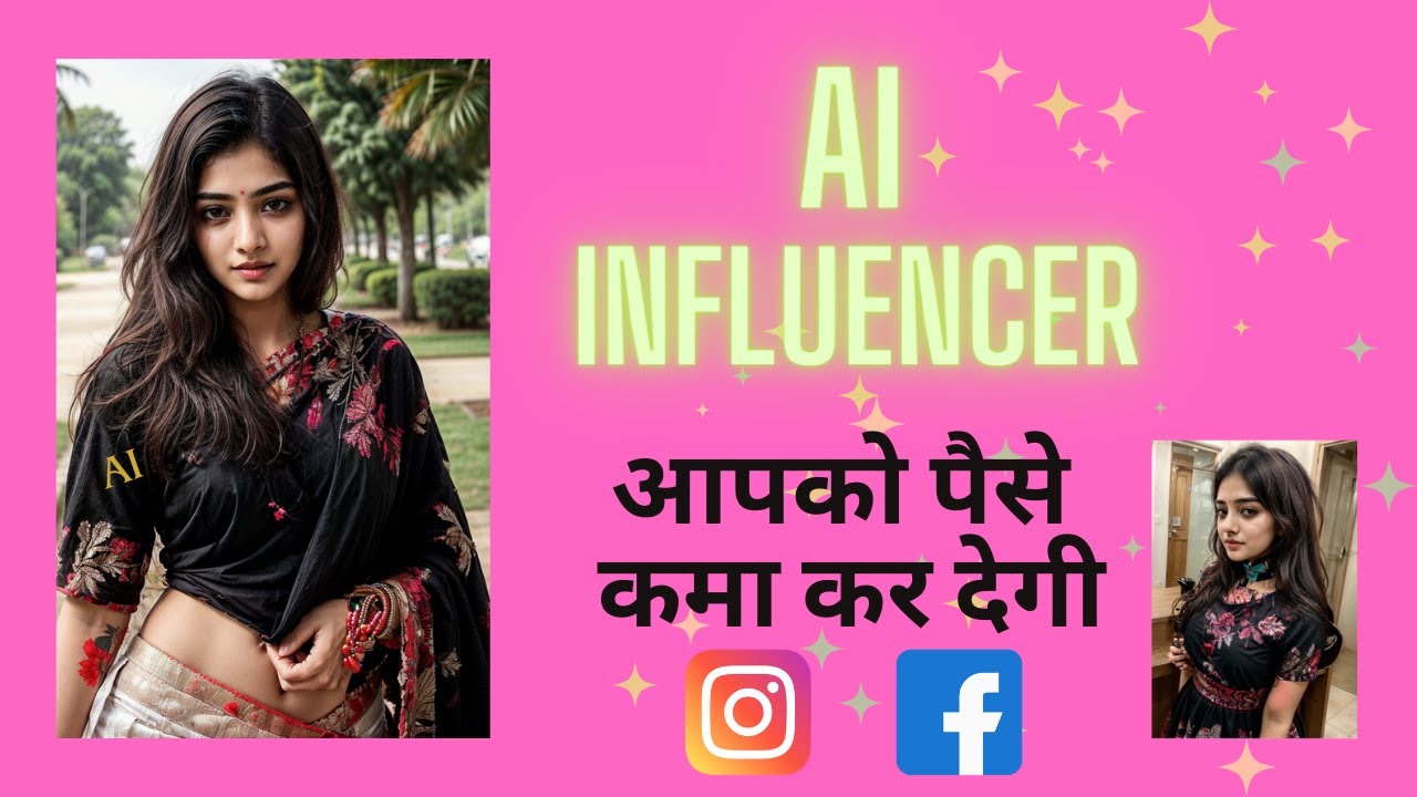 Create Realistic Indian AI Influencer 100% Free | AI Influencer Model ...