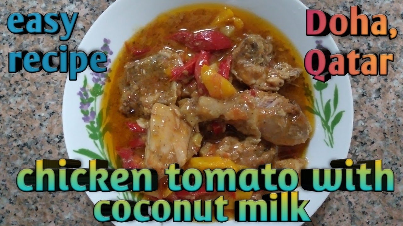 Chicken tomato in coconut milk. Doha, Qatar. - YouTube