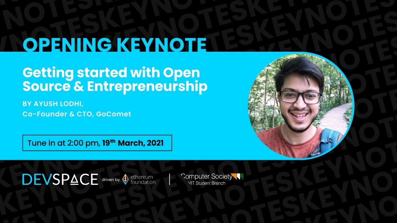 Open Source & Entrepreneurship by Ayush Lodhi - Opening Keynote - YouTube