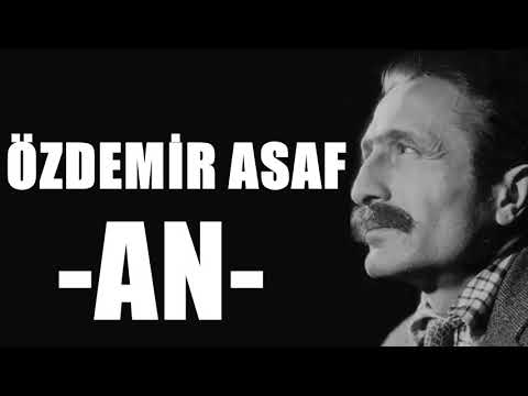 An Şiiri - Özdemir Asaf