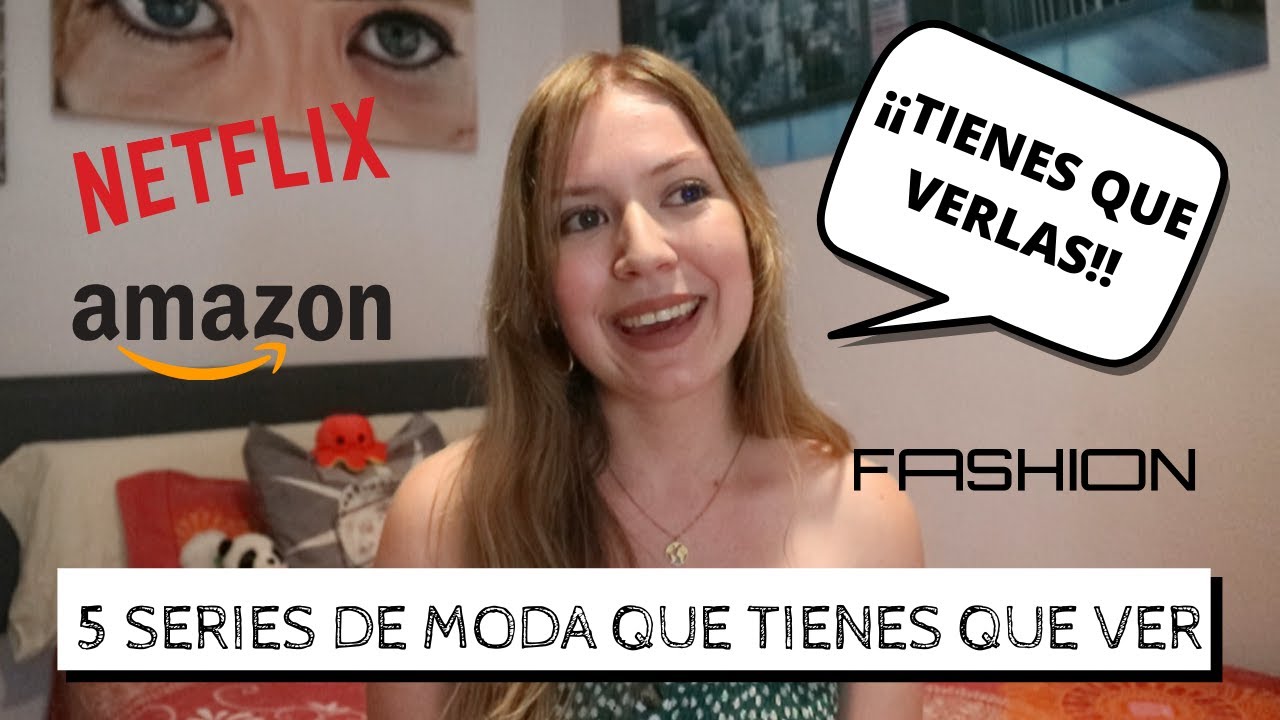 TOP 5 SERIES DE MODA TIENES que VERLAS si te ENCANTA la MODA ...
