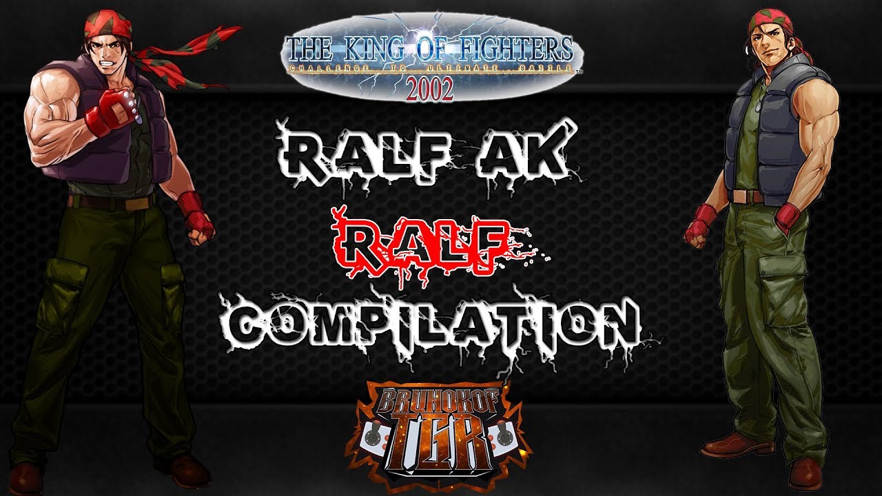Kof 2002 Ralf Ak Ralf Compilation - YouTube