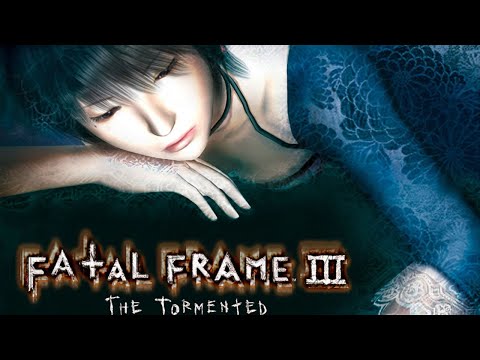 FATAL FRAME 3: The Tormented - Hour X - The Piercing of Soul