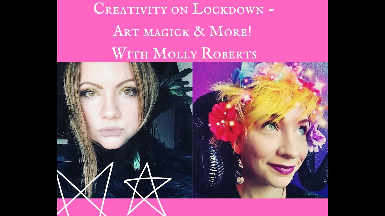 Witchcraft & Creativity on Lockdown - Art Magick & More ★ with Molly ...