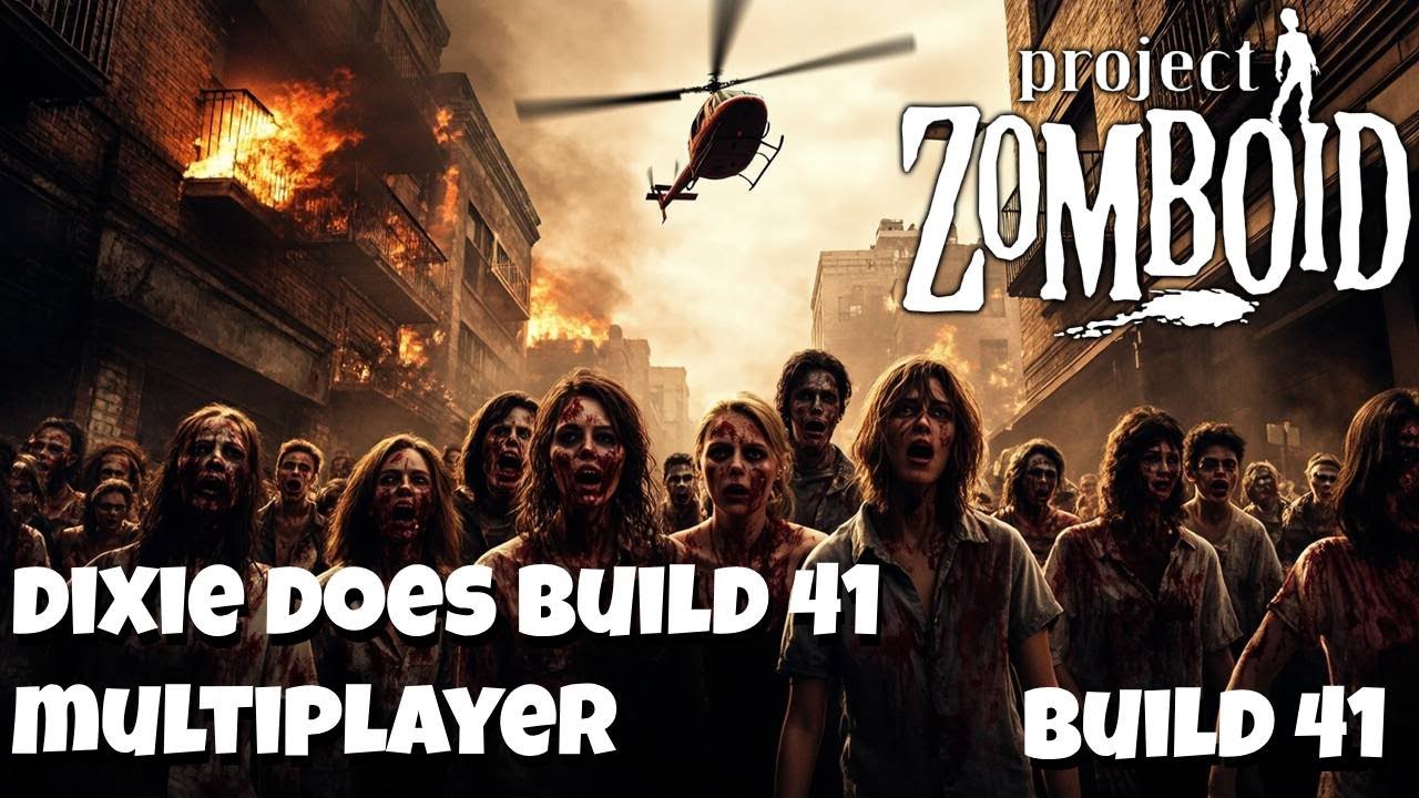 DIXIE DOES MULTIPLAYER! - BUILD 41 - PROJECT ZOMBOID MULTIPLAYER - YouTube