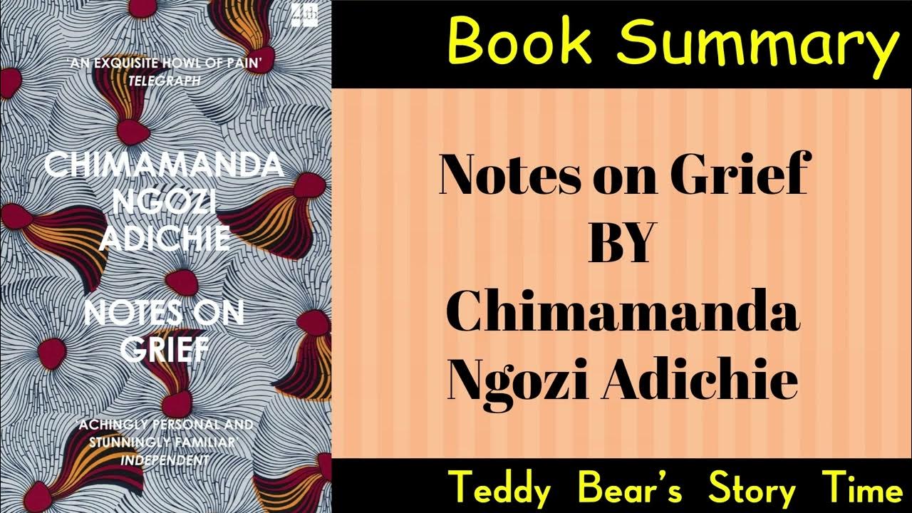 Notes on Grief by Chimamanda Ngozi Adichie | Book Summary - YouTube