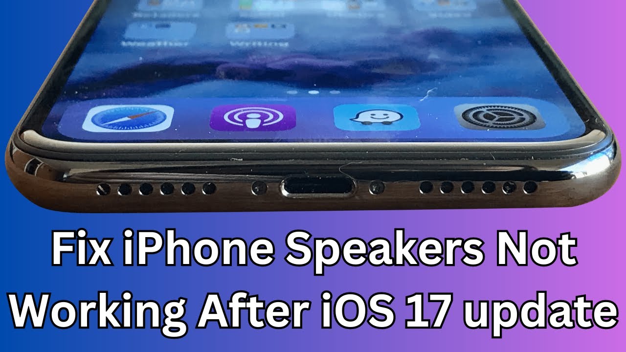 How To Fix IPhone Speakers Not Working After IOS 17 Update YouTube how-to-fix-iphone-speakers-not-working-after-ios-17-update-youtube