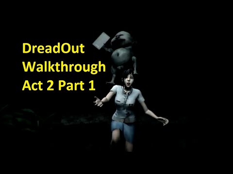DreadOut Act 02 Walkthrough Part 1 (Halaman Sekolah) - YouTube