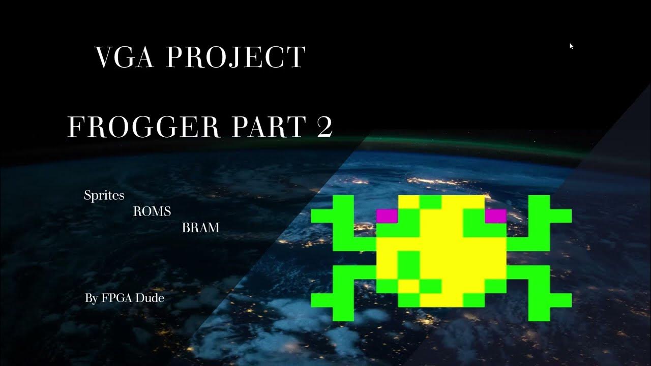 VGA Project Frogger Remake Part 2 Basys 3 FPGA Verilog Vivado - YouTube