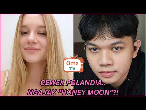 BULE POLANDIA INI NGAJAK SERIUS, MAU KE INDONESIA?! | OME TV
