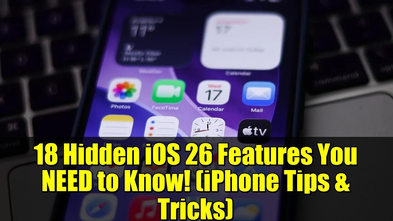 18 Hidden iOS 26 Features You NEED to Know! (iPhone Tips & Tricks ...
