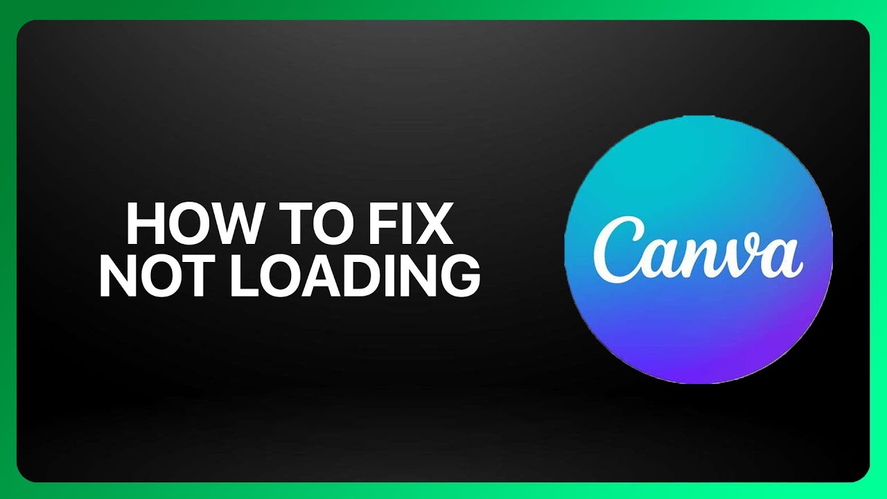 How To Fix Canva Not Loading ! Tutorial - YouTube