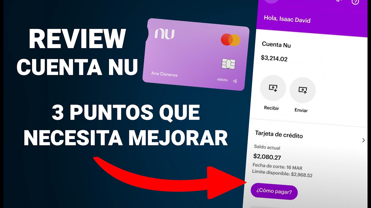 Review de la CUENTA NU ¿Realmente vale la pena ahora? | LE FALTA AÑADIR ...