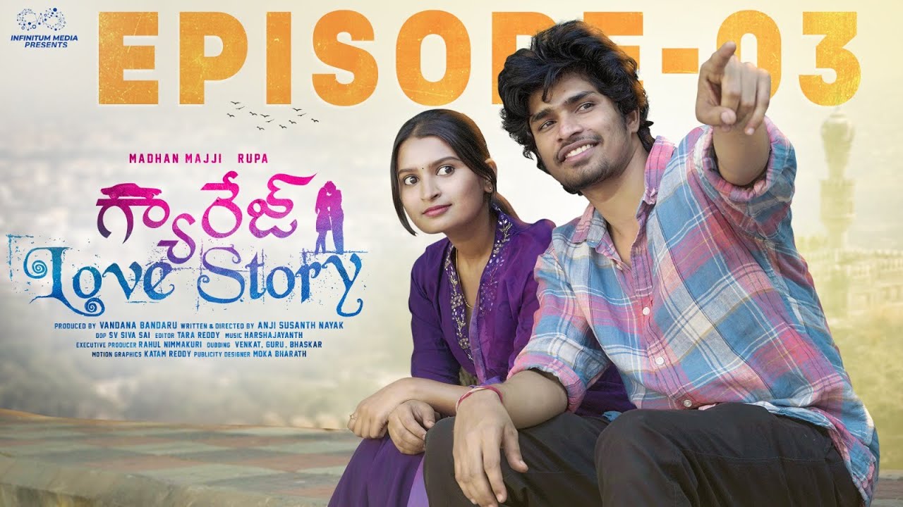 Garage Love Story | Episode - 3 | Madhan Majji | Rupa Reddy | Telugu ...