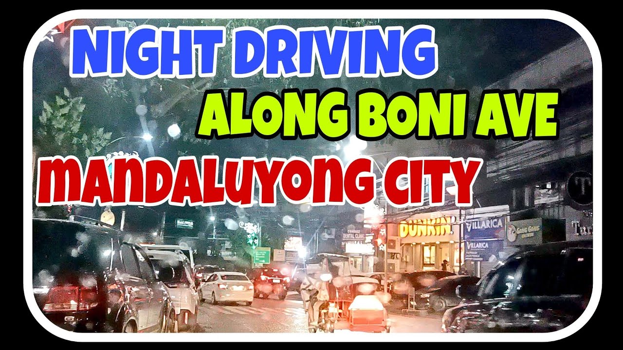 [HD]NIGHT DRIVING..BONI AVE MANDALUYONG CITY - YouTube