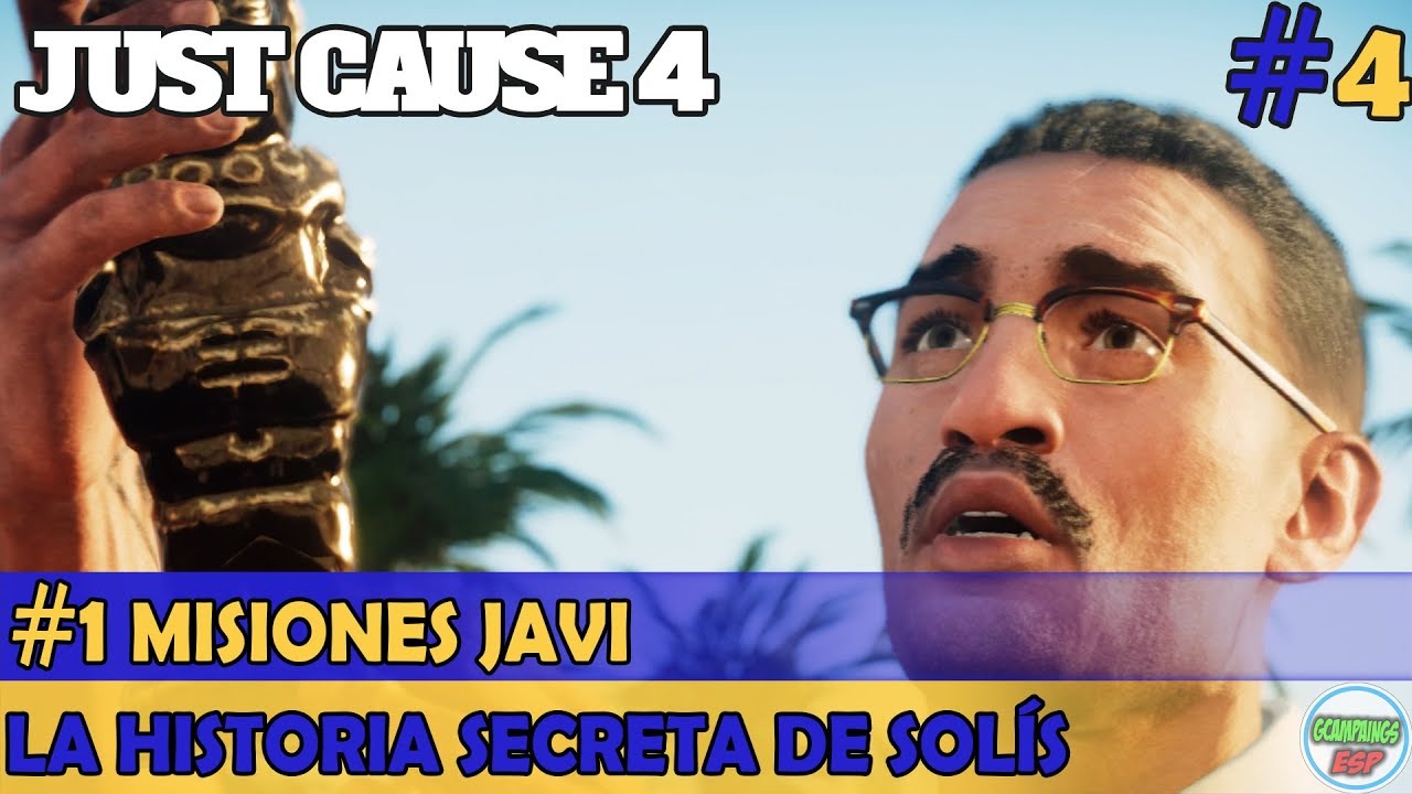 Just Cause 4 | La Historia Secreta de Solis | Misiones Javi 1 | #4 ...