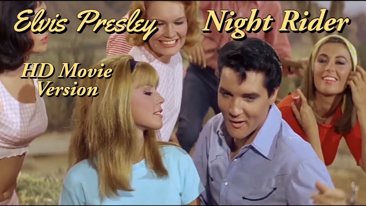 Elvis Presley - Night Rider - High Definition Movie Version - Re-edited ...