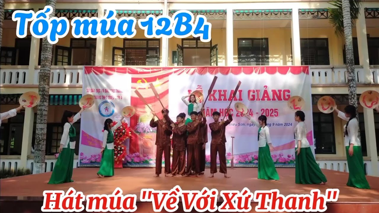 Về Với Xứ Thanh - Tốp múa 12B4 Trường THPT Triệu Sơn 4 biểu diễn. - YouTube