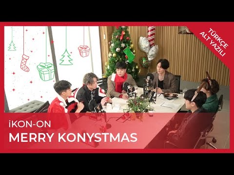 iKON-ON : Merry Konystmas | Noel Özel Bölümü 🎅🏻🦌  [Türkçe Alt Yazılı]