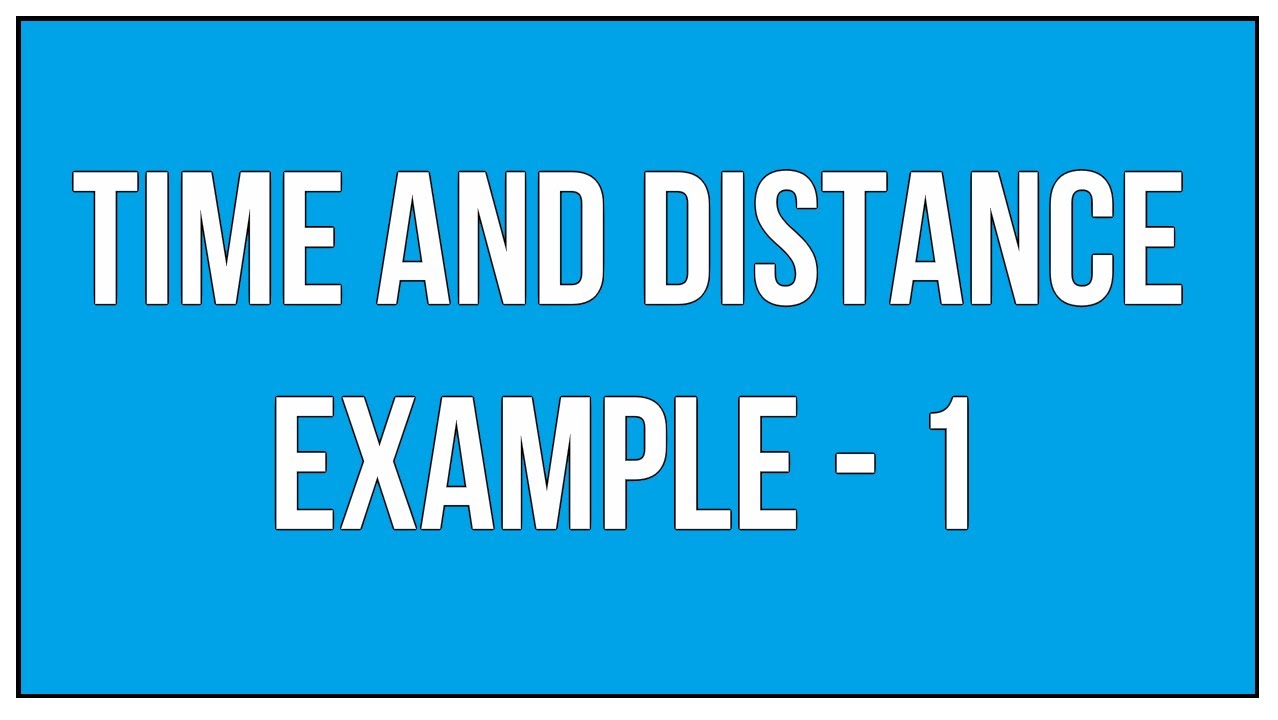 Time and Distance Example - 1 / Percentages - Maths Arithmetic - YouTube