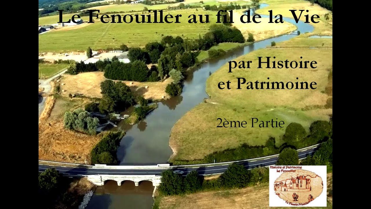 Le Fenouiller Au fil de la Vie par Histoire et Patrimoine Partie 2 ...