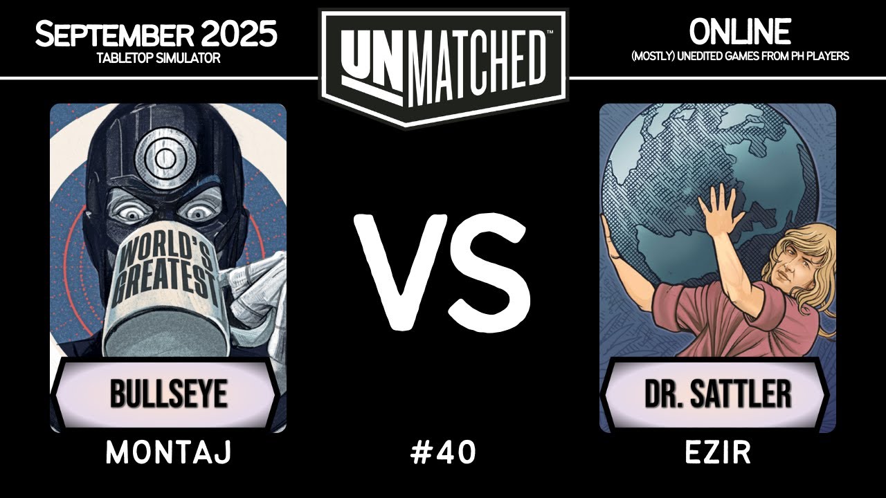 Online #40 │ Bullseye (Montaj) vs Dr. Sattler (Ezir) │ Unmatched - YouTube