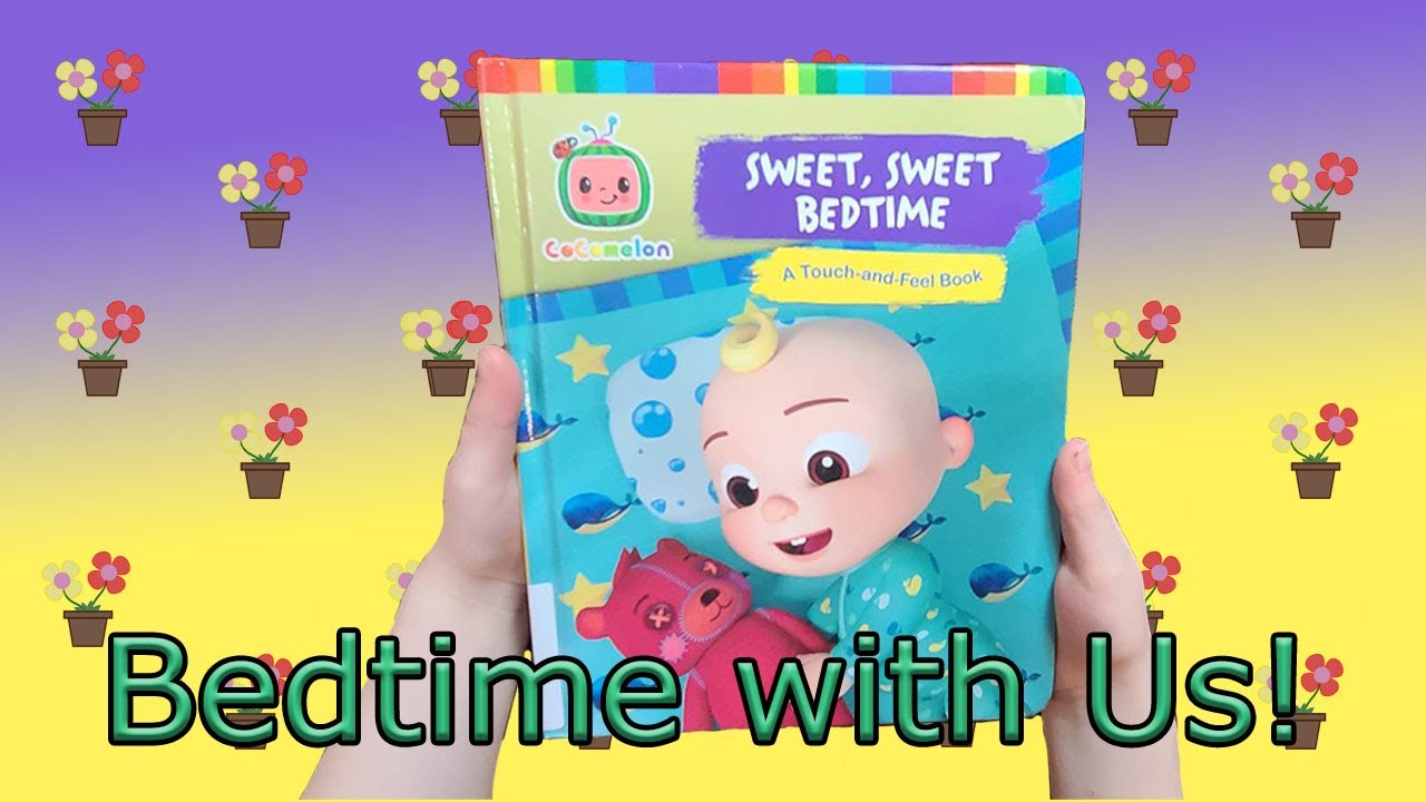 CoComelon: Sweet, Sweet Bedtime 🧸 (Book Read Aloud, Bedtime Story for ...
