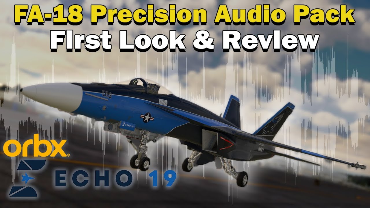 F/A-18 Audio Pack Review | Real Jet Sounds! ⁠ @Echo19Audio ...
