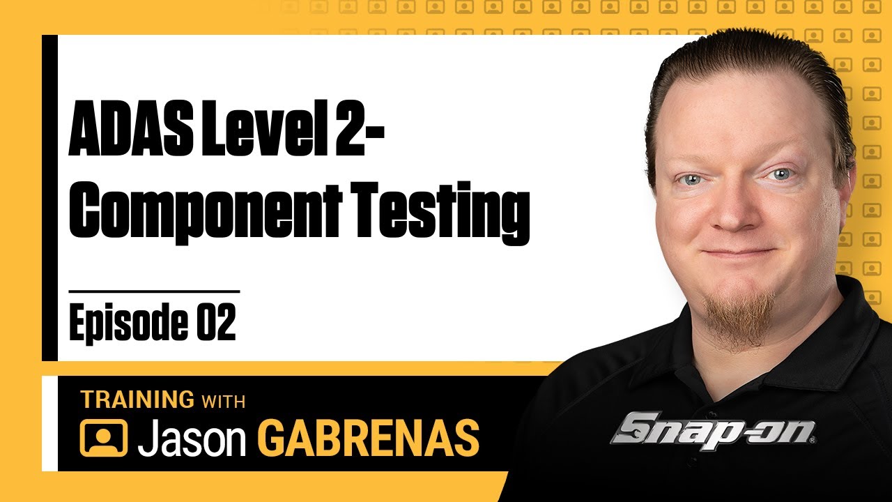 ADAS Level 2 - Component Testing - Snap-on Live Training Episode 02 ...
