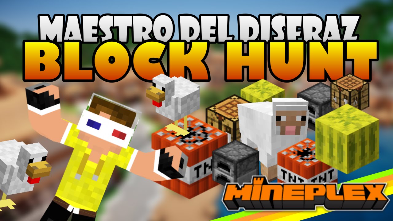 ASESINO Y MAESTRO DEL DISFRAZ | BLOCK HUNT en Mineplex - YouTube