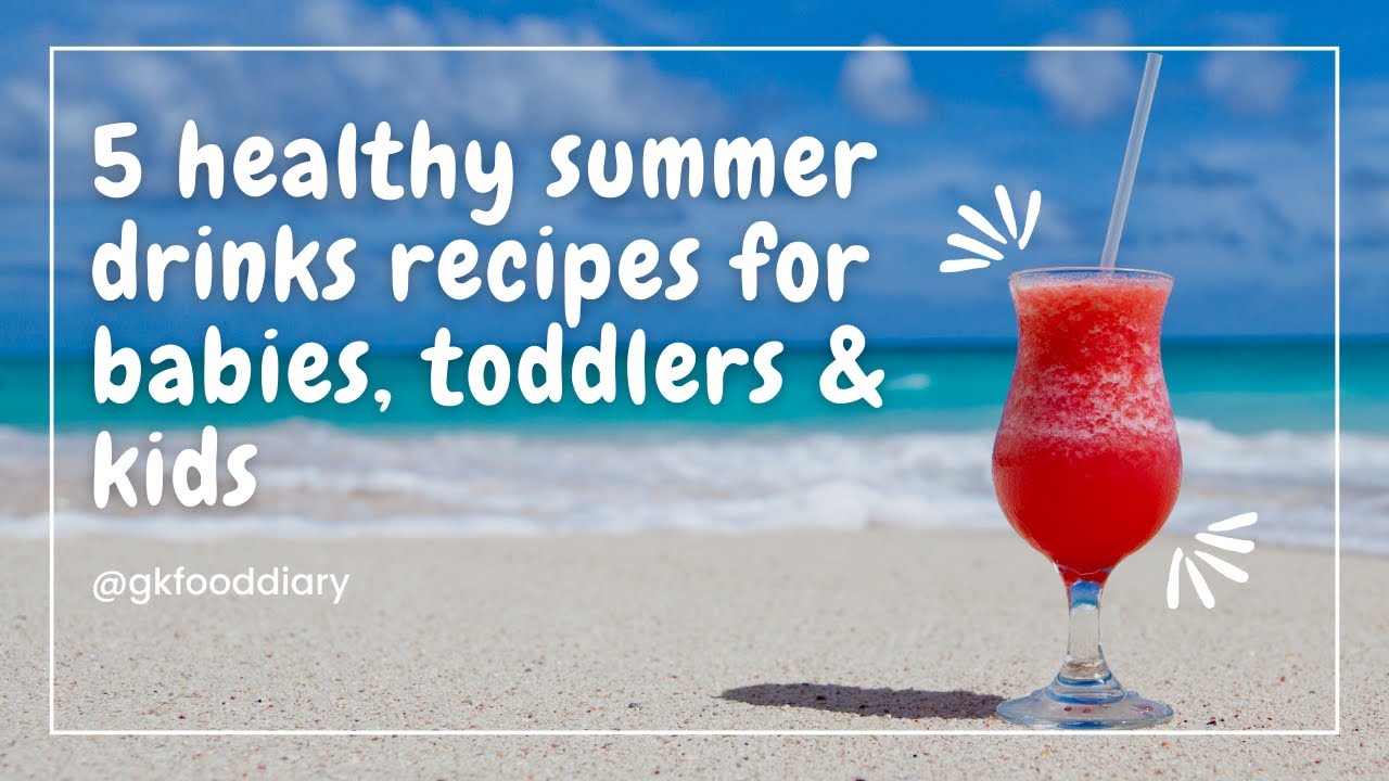 Learn to Cool Down Kids with 5 Super-Healthy Summer Drinks! - YouTube
