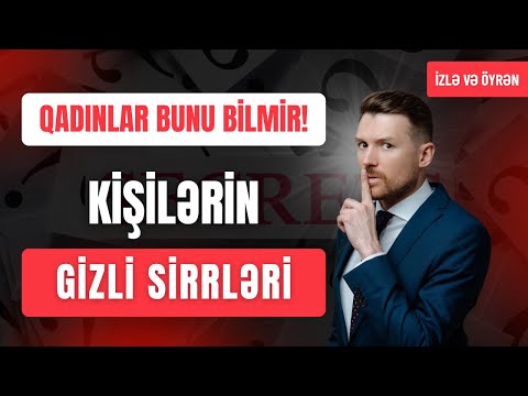 Kişilərin 30 Psixoloji Sirri – Qadınlar bunu bilmir!