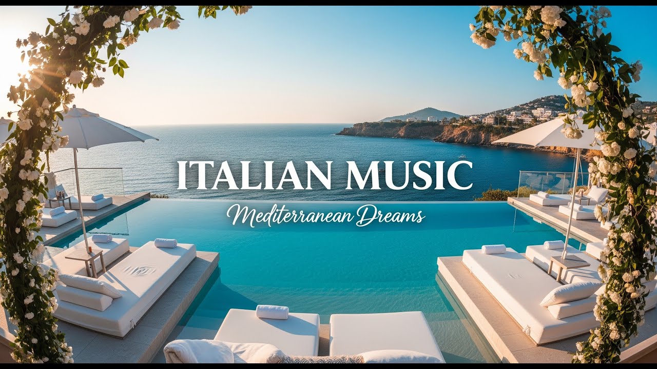 🎶 Italian Vibes & Mediterranean Music 🎶 2+ Hours Amalfi & Lake Como ...