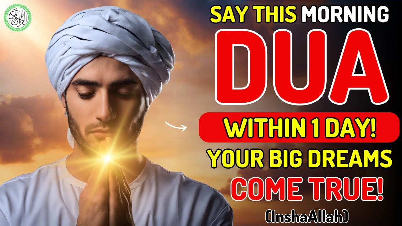 The Most Powerful Morning Dua In The Month Of Rajab - Your Big Dreams ...