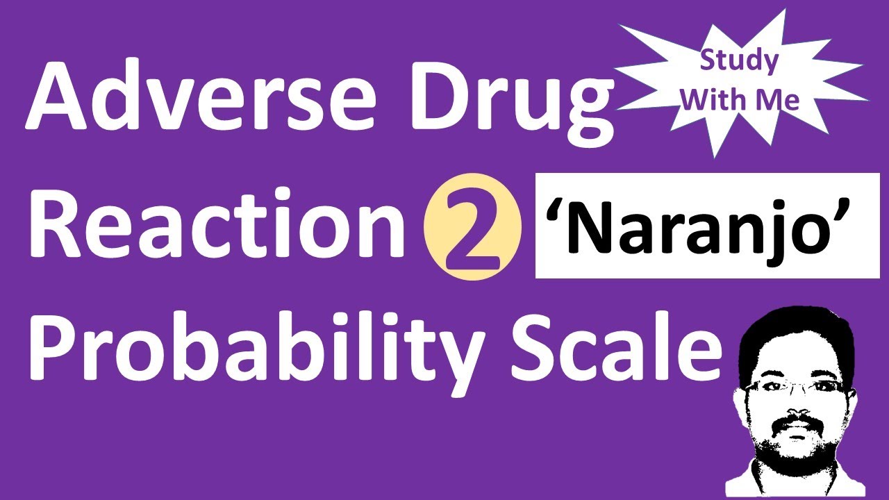 Adverse Drug Reaction (Part 02) I Causality Assessment I Naranjo Scale ...