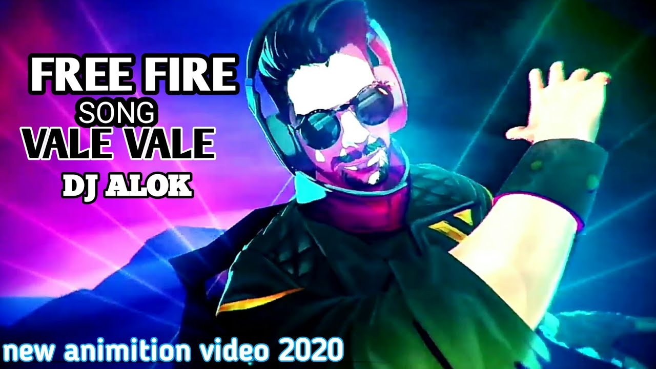 FREE FIRE SONG VALE VALE DJ ALOK.NEW ANIMITION VIDEO 2020.GARENA FREE ...