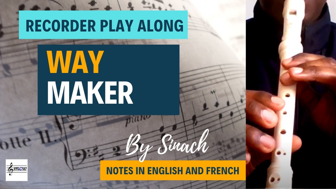 Way Maker by Sinach - Recorder Play Along 22 - YouTube