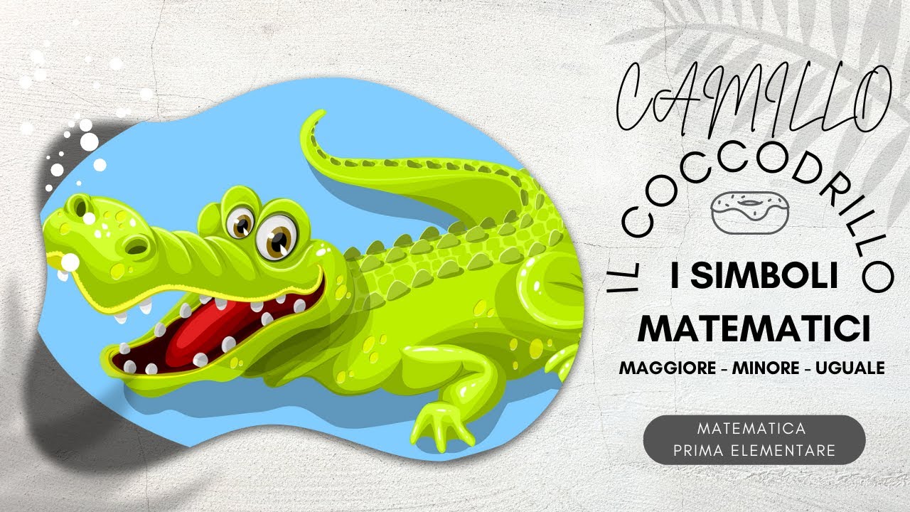 CAMILLO IL COCCODRILLO - MAGGIORE / MINORE / UGUALE - YouTube
