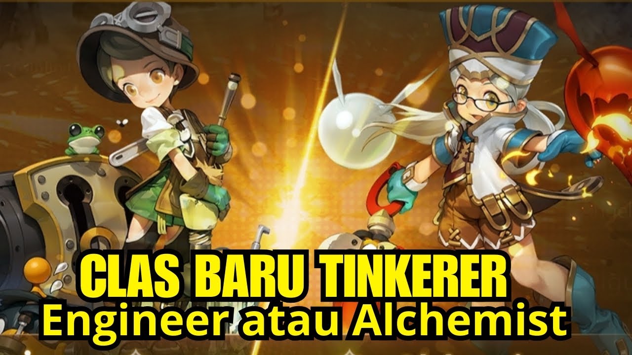 Siapa yang Terbaik antara Engineer atau Alchemist di Class Tinkerer ...
