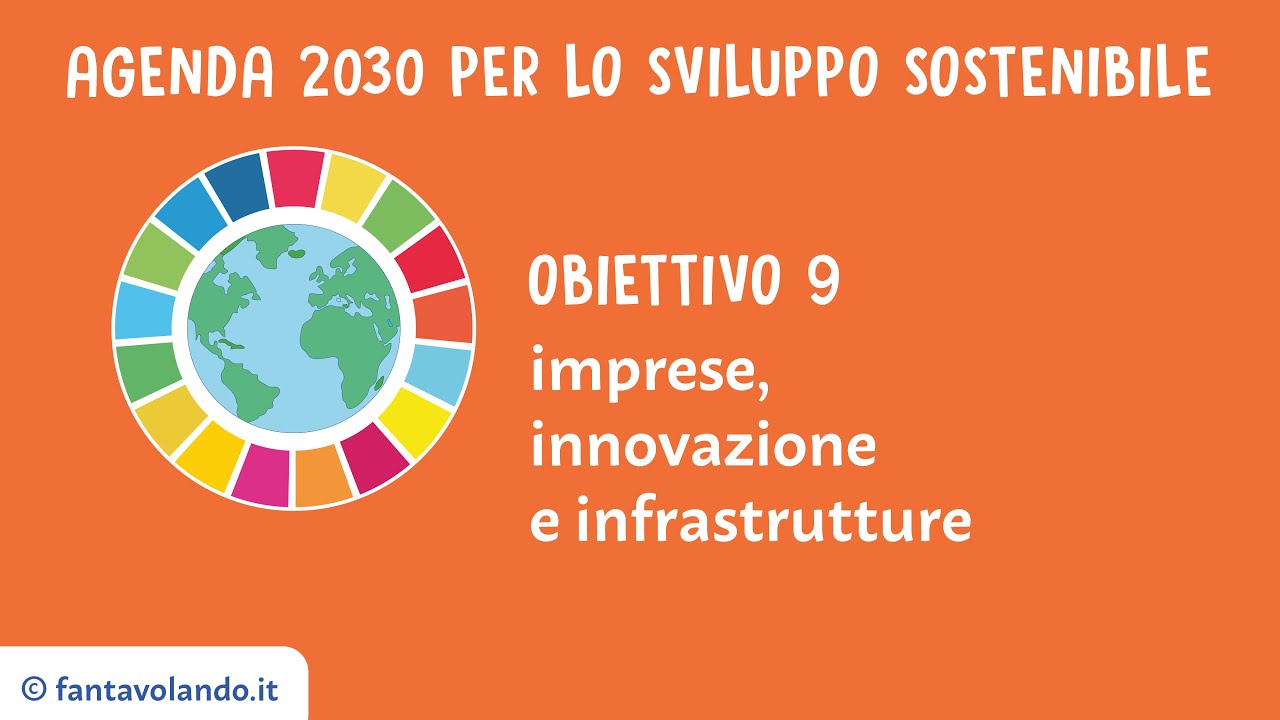 Agenda 2030 obiettivo 9 - YouTube