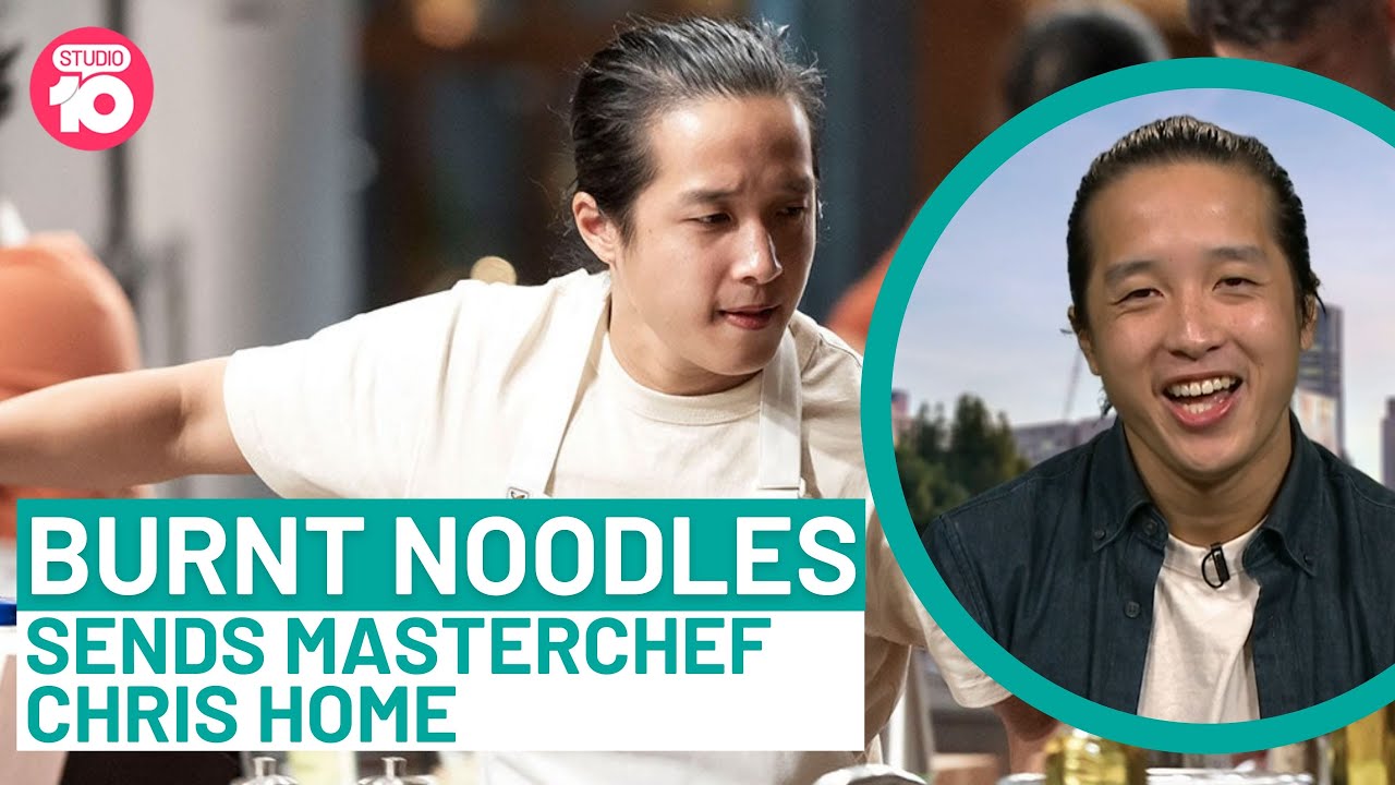 Burnt Noodles Sends MasterChef Australia Chris Home | Studio 10 - YouTube